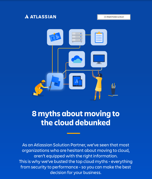 8 Myths About Moving To The Cloud Debunked